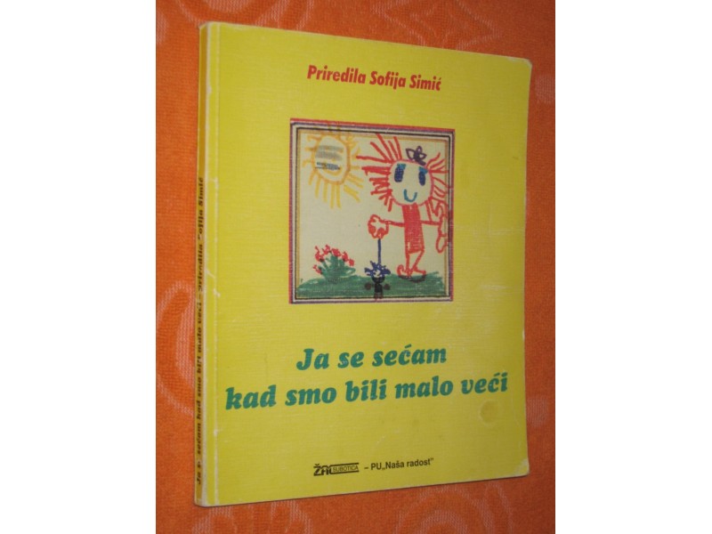 Ja se sećam kad smo bili malo veći (Subotica, 1998.)