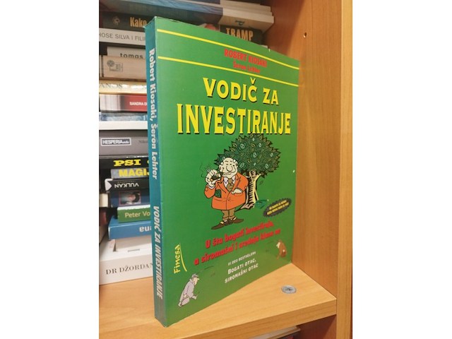 Vodič za investiranje - Robert Kiosaki