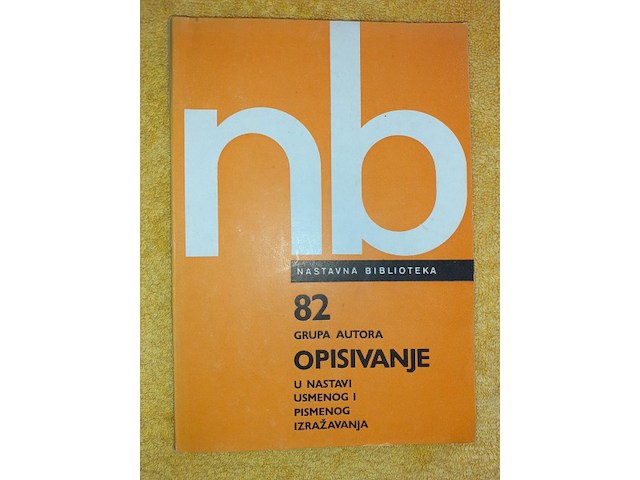 OPISIVANJE u nastavi usmenog i pismenog izražavanja