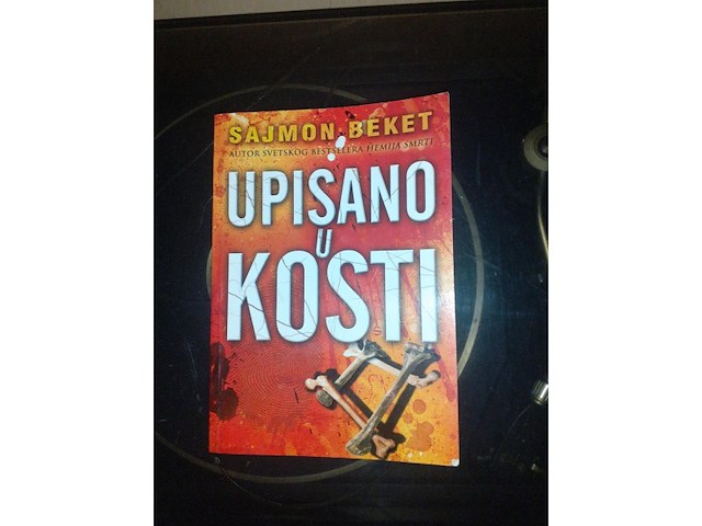 Upisano u kosti- Sajmon Beket