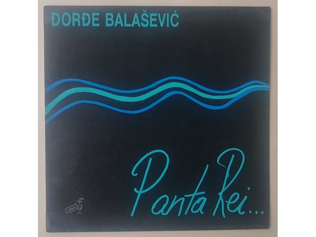 Đorđe Balašević - Panta Rei (LP) Jugoton G+