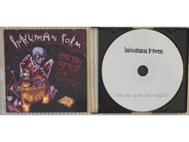 Inhuman Form - The Day After the Verdict