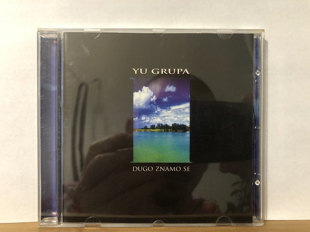 YU Grupa – Dugo Znamo Se