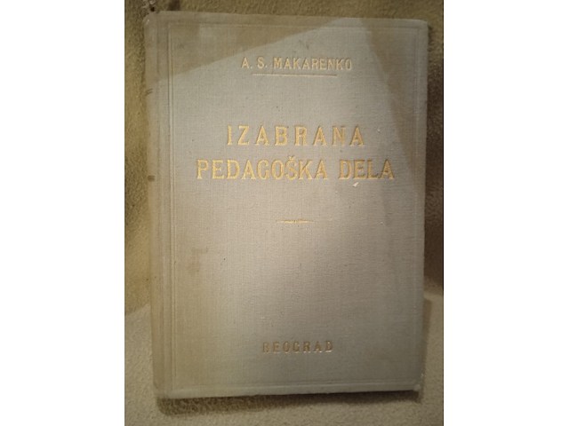 Izabrana pedagoška dela - A.S. Makarenko