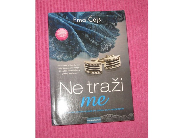 Ema Čejs - NE TRAŽI ME