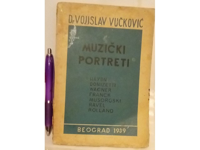 MUZIČKI PORTRETI - DR VOJISLAV VUČKOVIĆ