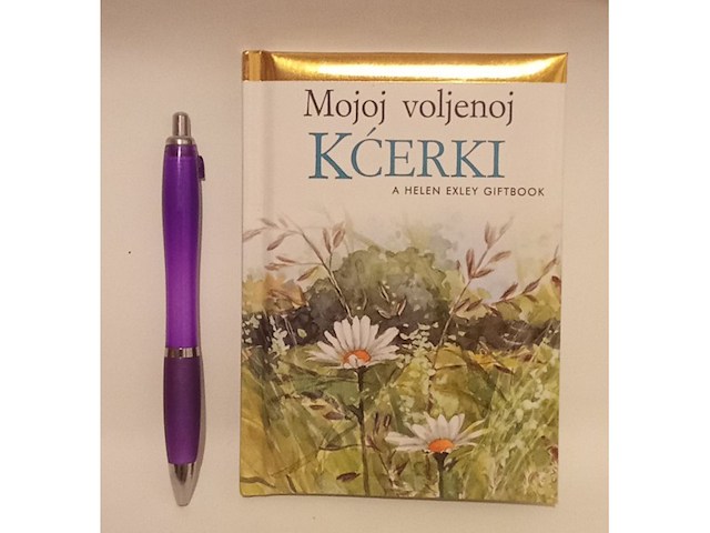 MOJOJ VOLJENOJ KĆERKI, A HELEN EXLEY GIFTBOOK