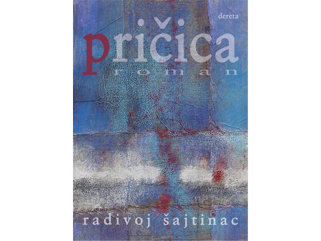 RADIVOJ ŠAJTINAC - Pričica