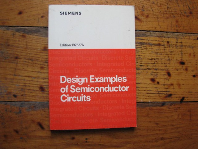 DESIGN EXAMPLES OF SEMICONDUCTOR CIRCUITS  1975/76