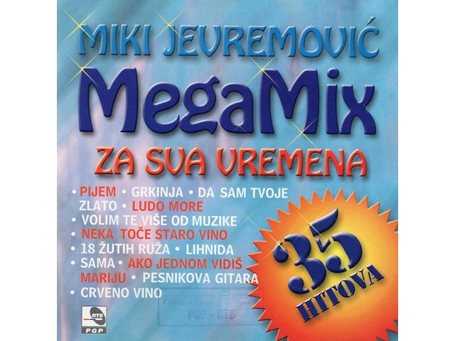 Miki Jevremović - MegaMix za sva vremena