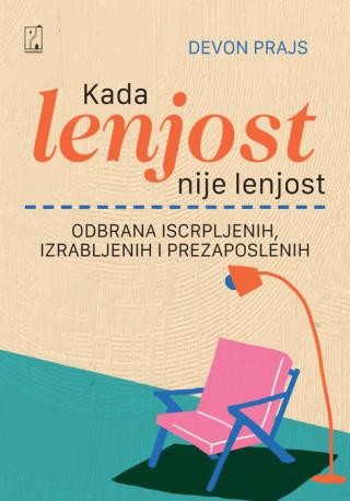 Kada lenjost nije lenjost