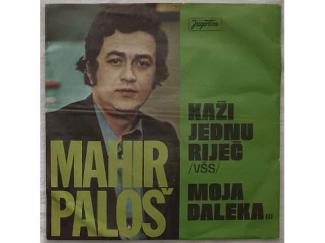 MAHIR  PALOS  -  KAZI  JEDNU  RIJEC