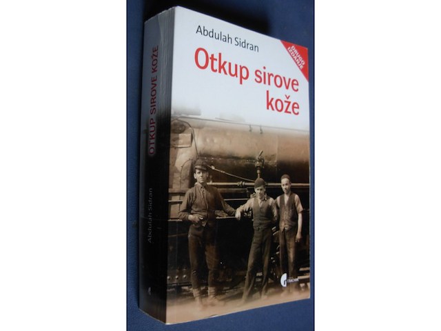 OTKUP SIROVE KOŽE - Abdulah Sidran