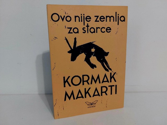 Ovo nije zemlja za starce - Kormak Makarti NOVO