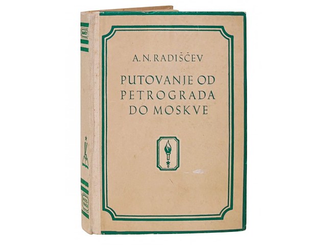 Putovanje od Petrograda do Moskve - A. N. Radiščev