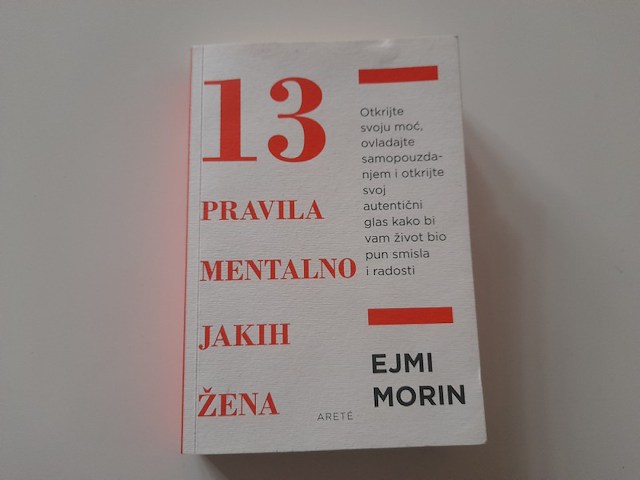 13 pravila mentalno jakih žena - Ejmi Morin