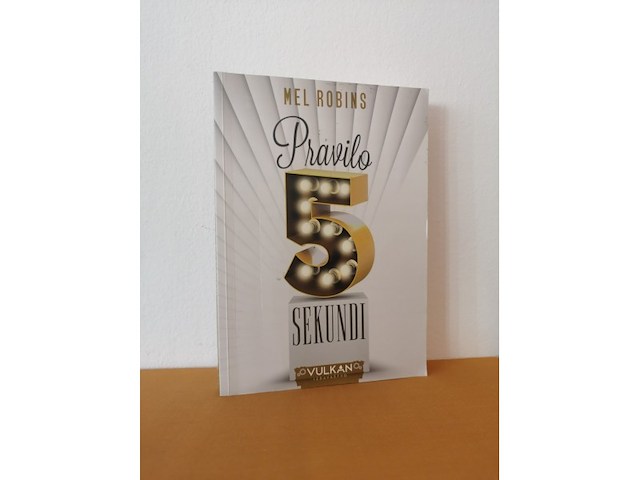 PRAVILO PET 5 SEKUNDI - Mel Robins