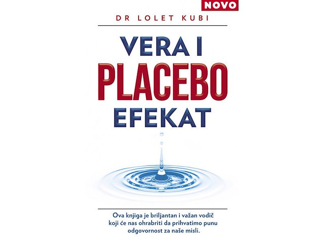 Vera i placebo efekat – Dr Lolet Kubi