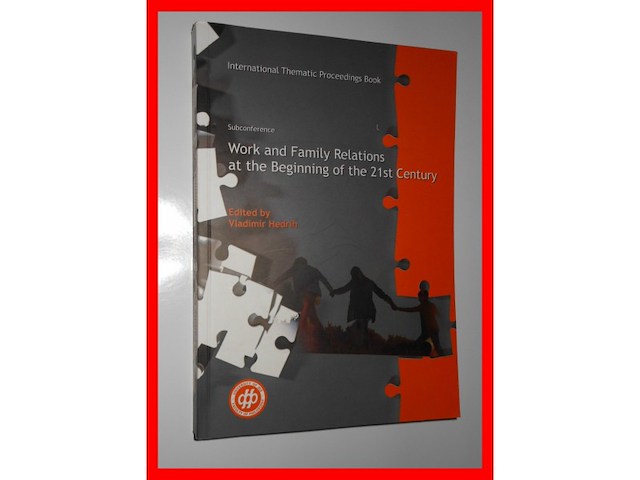 Work and family relations at the beginning of the 21st
