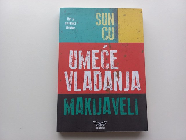 Umeće vladanja - Sun Cu, Nikolo Makijaveli