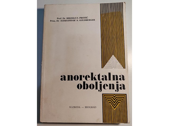 Anorektalna oboljenja - Mihajlo F. Protić