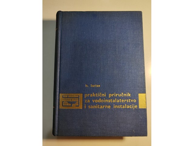 Praktični priručnik za vodoinstalaterstvo gasne i sanit