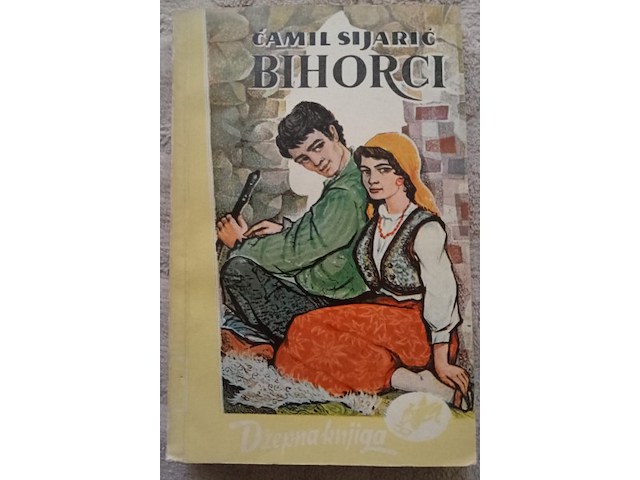 Bihorci - Ćamil Sijarić