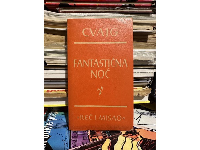 Štefan Cvajg - Fantastična noć