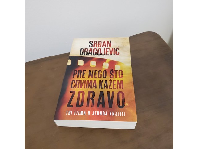 Srdjan Dragojevic - Pre nego sto crvima kazem zdravo