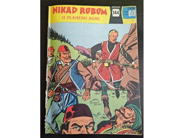 NIKAD ROBOM 144 - U plamenu bune