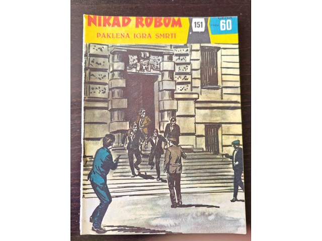 NIKAD ROBOM 151 - Paklena igra smrti