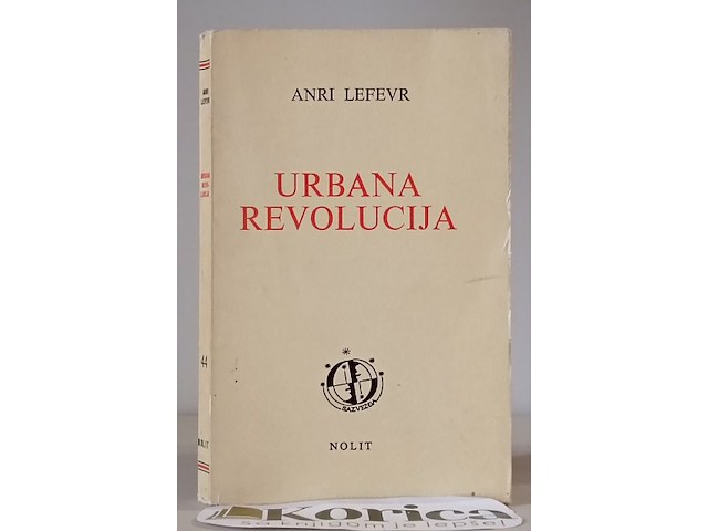 URBANA REVOLUCIJA: Anri Lefevr