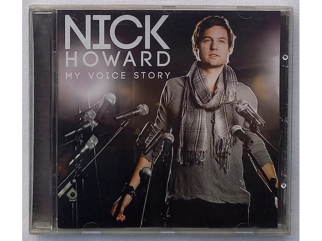 Nick Howard – My Voice Story