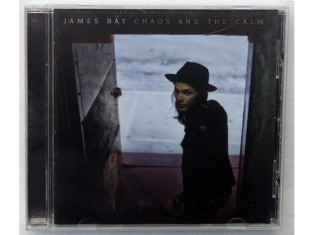 James Bay – Chaos And The Calm