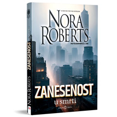 Nora Roberts – Zanesenost u smrti (knjiga)