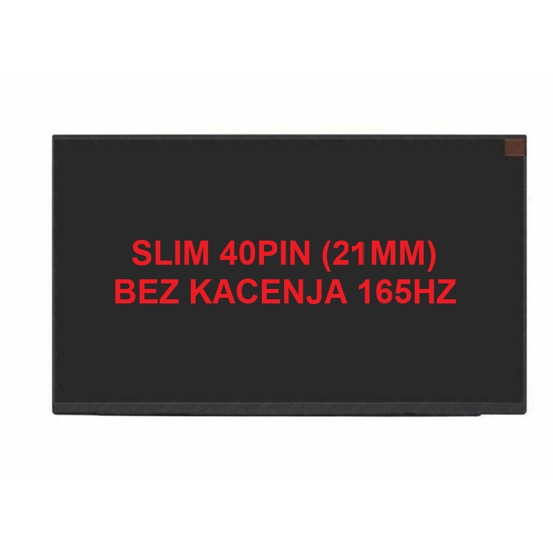 Led ekran za laptop 15.6 SLIM 40pin 21mm kraci bez kacenja 165hz NARROW