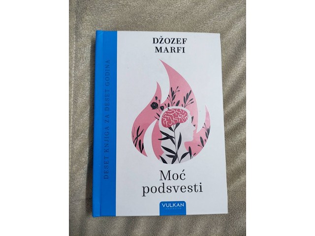 Moć podsvesti Džozef Marfi