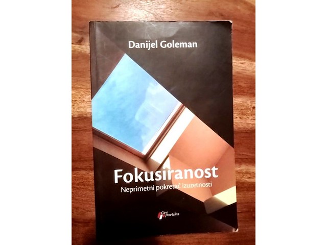 Fokusiranost   --- Danijel Goleman