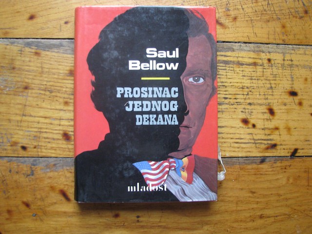 SAUL BELLOW - PROSINAC JEDNOG DEKANA