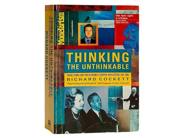 Thinking the unthinkable: Think-tanks and the economic