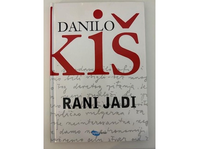 RANI JADI, Danilo Kiš