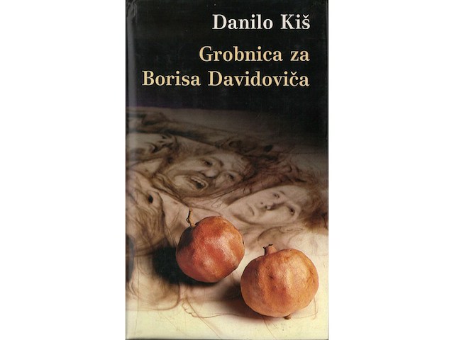 Danilo Kiš - GROBNICA ZA BORISA DAVIDOVIČA