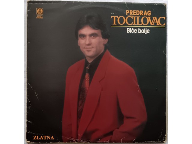 PREDRAG  TOCILOVAC  -  BICE  BOLJE