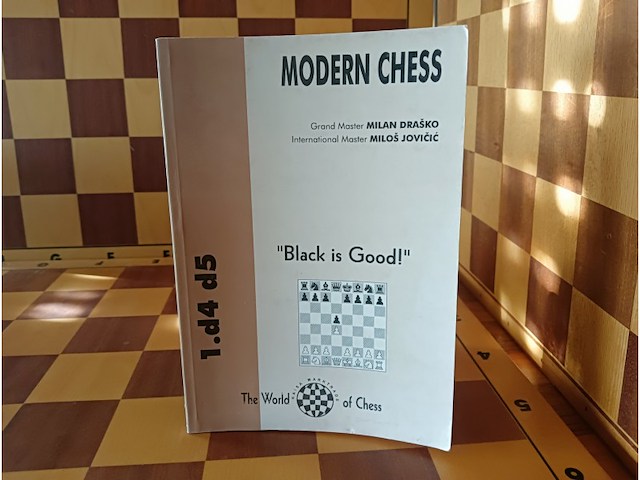 Modern Chess 1.d4-d5 Black is Good! (sah)