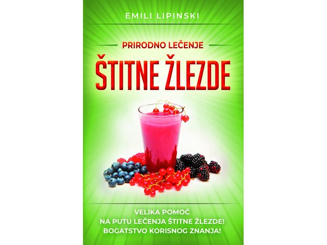 Prirodno lečenje štitne žlezde – Emili Lipinski