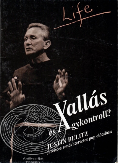 Vallás és agykontroll? (J. Belitz ferences szerzetes pap előadása)