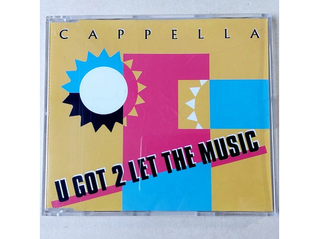 Cappella - U Got 2 Let The Music