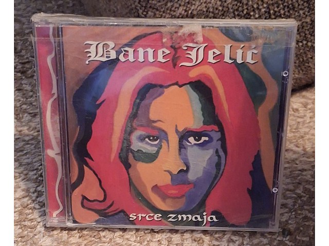 CD-BANE JELIĆ-SRCE ZMAJA-NOVO U CELOFANU