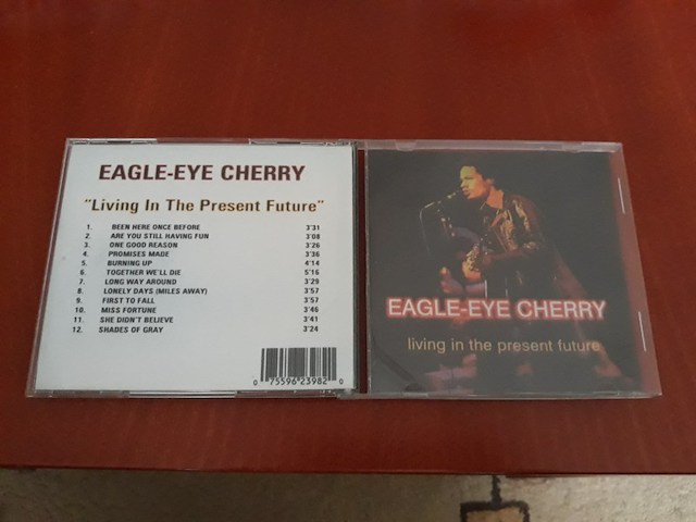 Eagle-Eye Cherry - Living In The Present Future