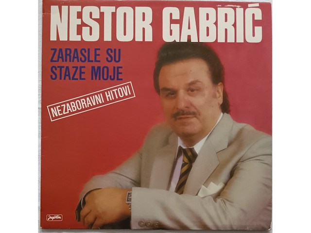 NESTOR  GABRIC  -  ZARASLE  SU  STAZE  MOJE